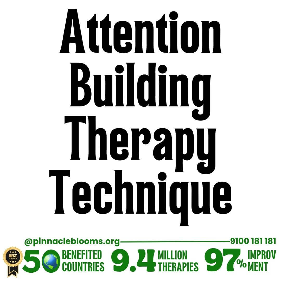Transforming Lives with Attention Building Therapy Techniqu