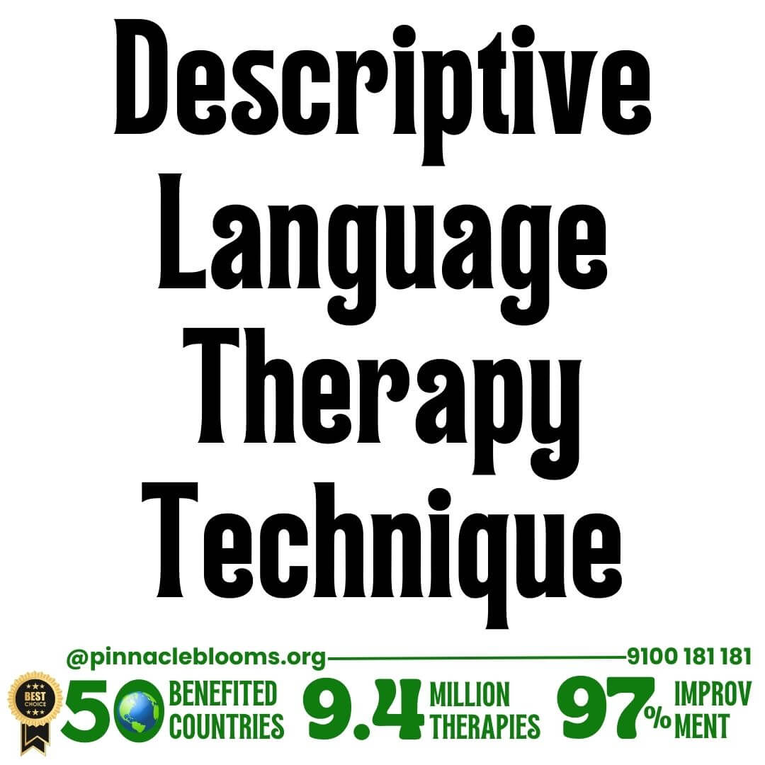 Transforming Lives with Descriptive Language Therapy Techni