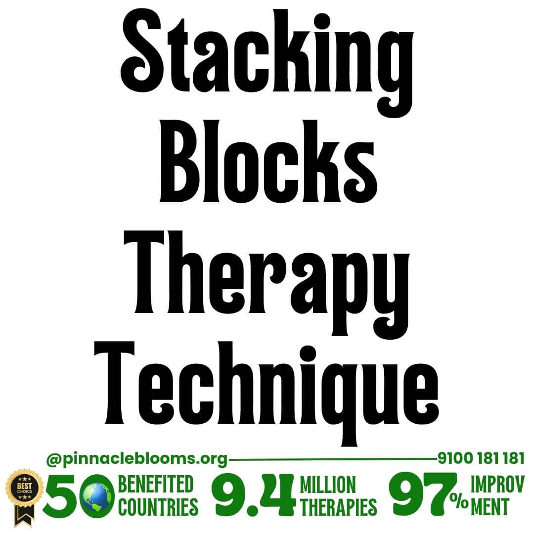 Empowering Lives with Stacking Blocks Therapy Technique for