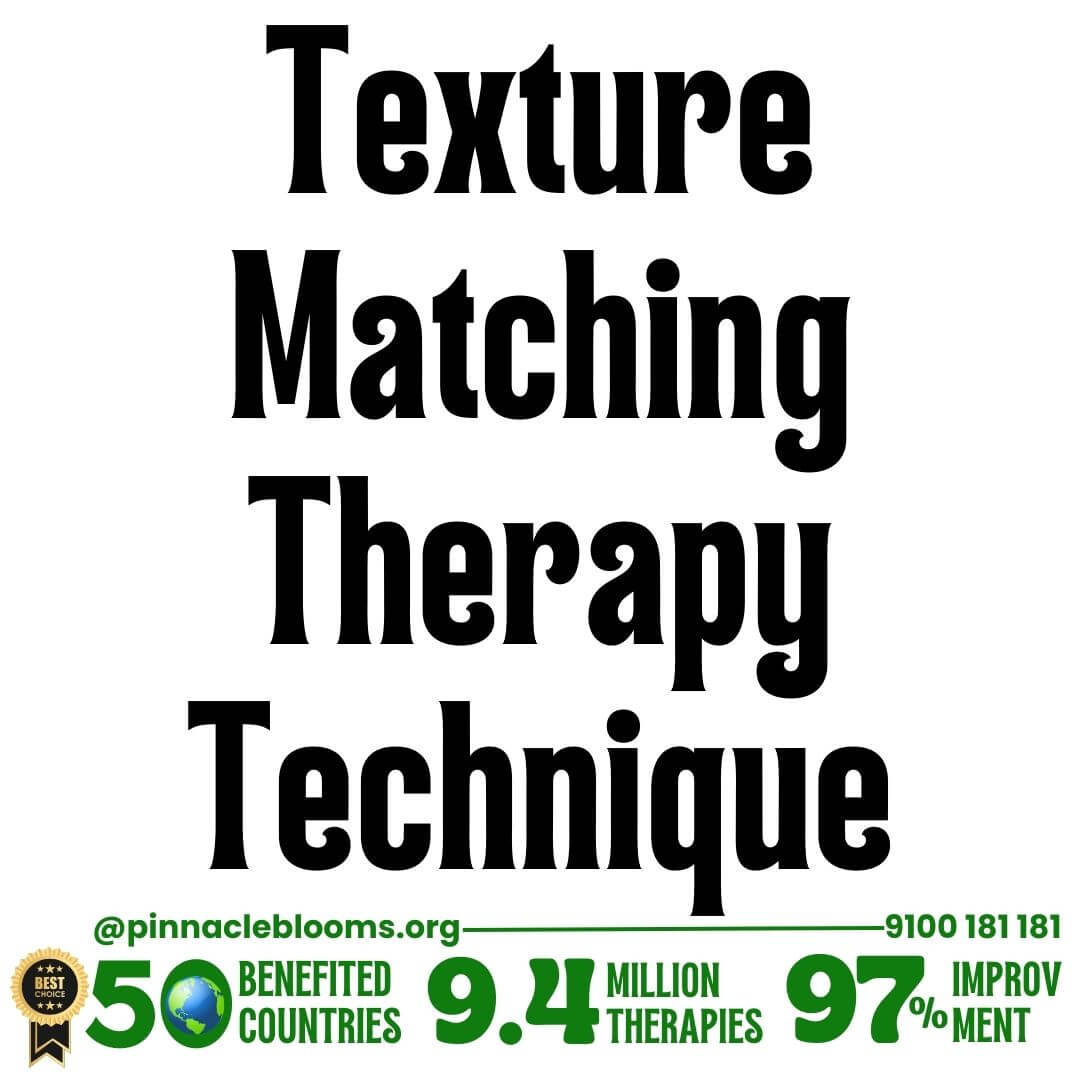 Empowering Lives with Texture Matching Therapy Technique fo