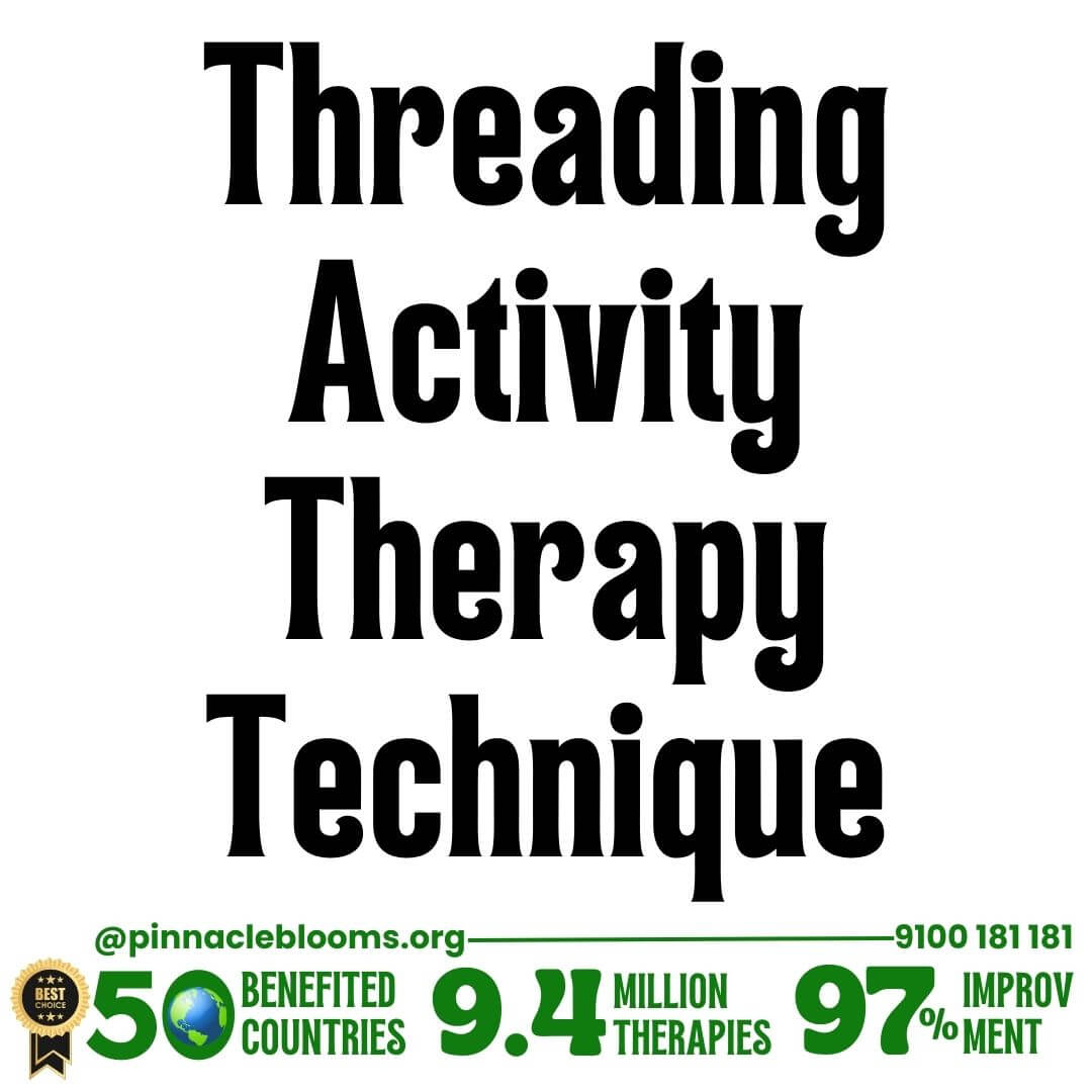 Empowering Lives with Threading Activity Therapy Technique